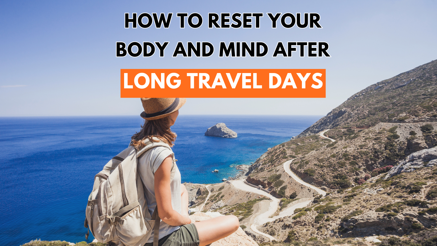 How to Reset After Long Travel Days – CABINZERO