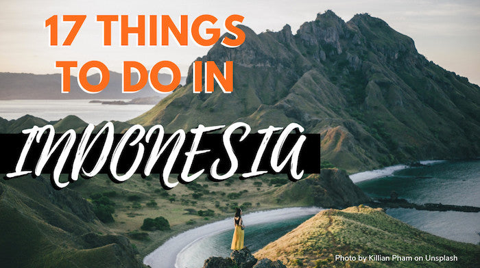 17 Best Things To Do In Indonesia: Top Things To Do In Indonesia ...